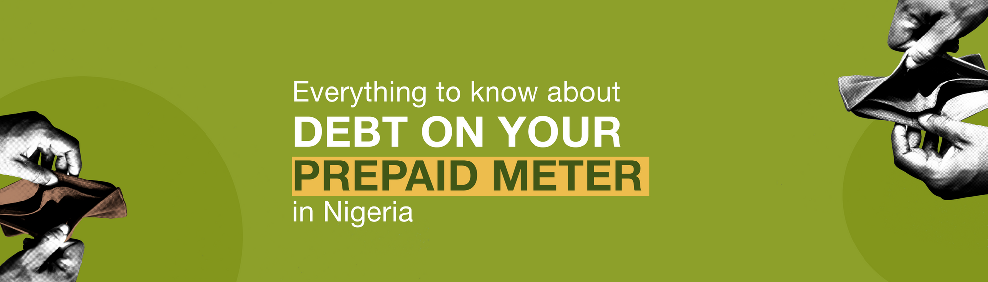Everything to know about debt on your prepaid meter in Nigeria